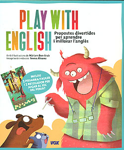 Play with english. Propostes divertides per aprendre i millorar l'