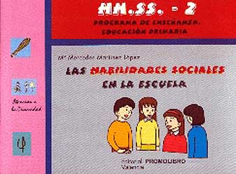 Habilidades sociales - 2. Las habilidades sociales en la escuela. Prog