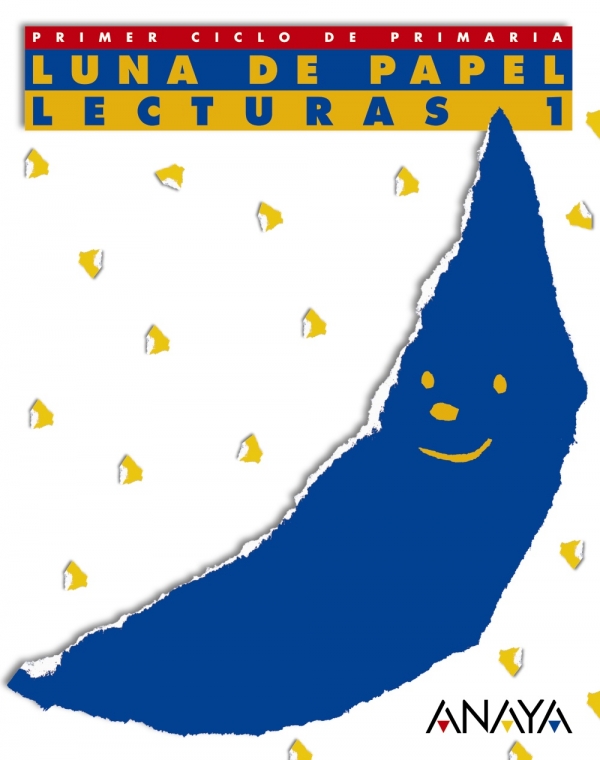 Luna de papel. Lecturas 1. Primer ciclo de Primaria Mª Dolores Rius,